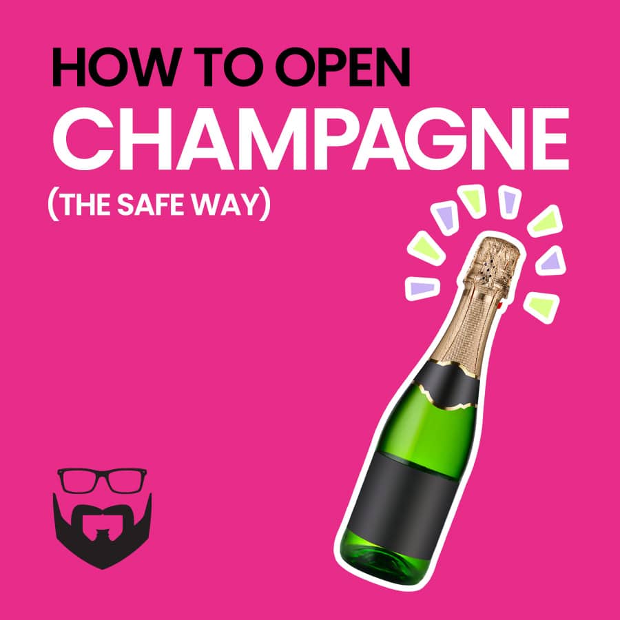 How to Open Champagne (The Safe Way)